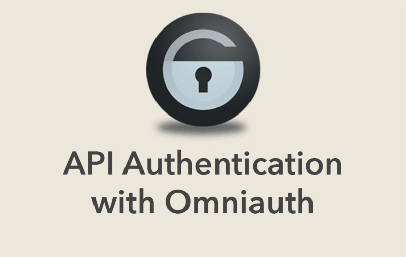 API Authentication with Omniauth | Drifting Ruby API Authentication with Omniauth | Drifting Ruby