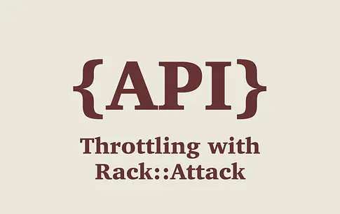 Rails API - Throttling with Rack::Attack | Drifting Ruby