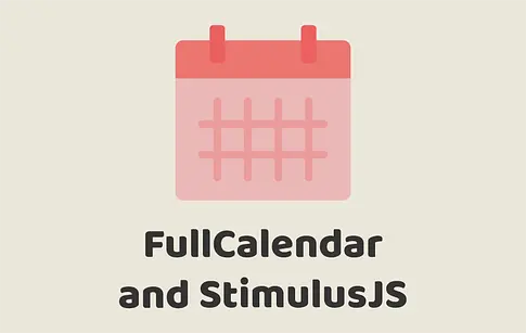 FullCalendar with StimulusJS | Drifting Ruby