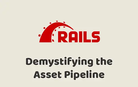 Demystifying the Asset Pipeline | Drifting Ruby