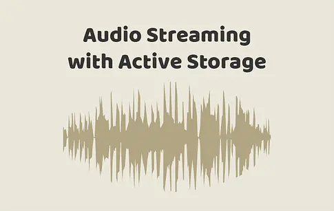 Audio Streaming with Active Storage | Drifting Ruby